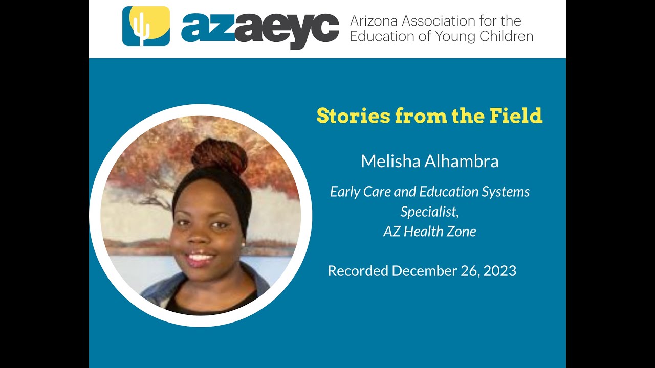 Meet Melisha Alhambra: Early Childhood Professional and Parent | AzAEYC